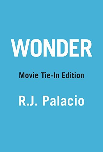 Wonder Movie Tie-In Edition by R.J. Palacio | Goodreads