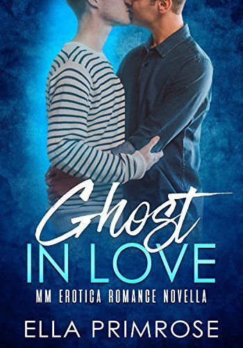 Ghost In Love by Ella Primrose | Goodreads