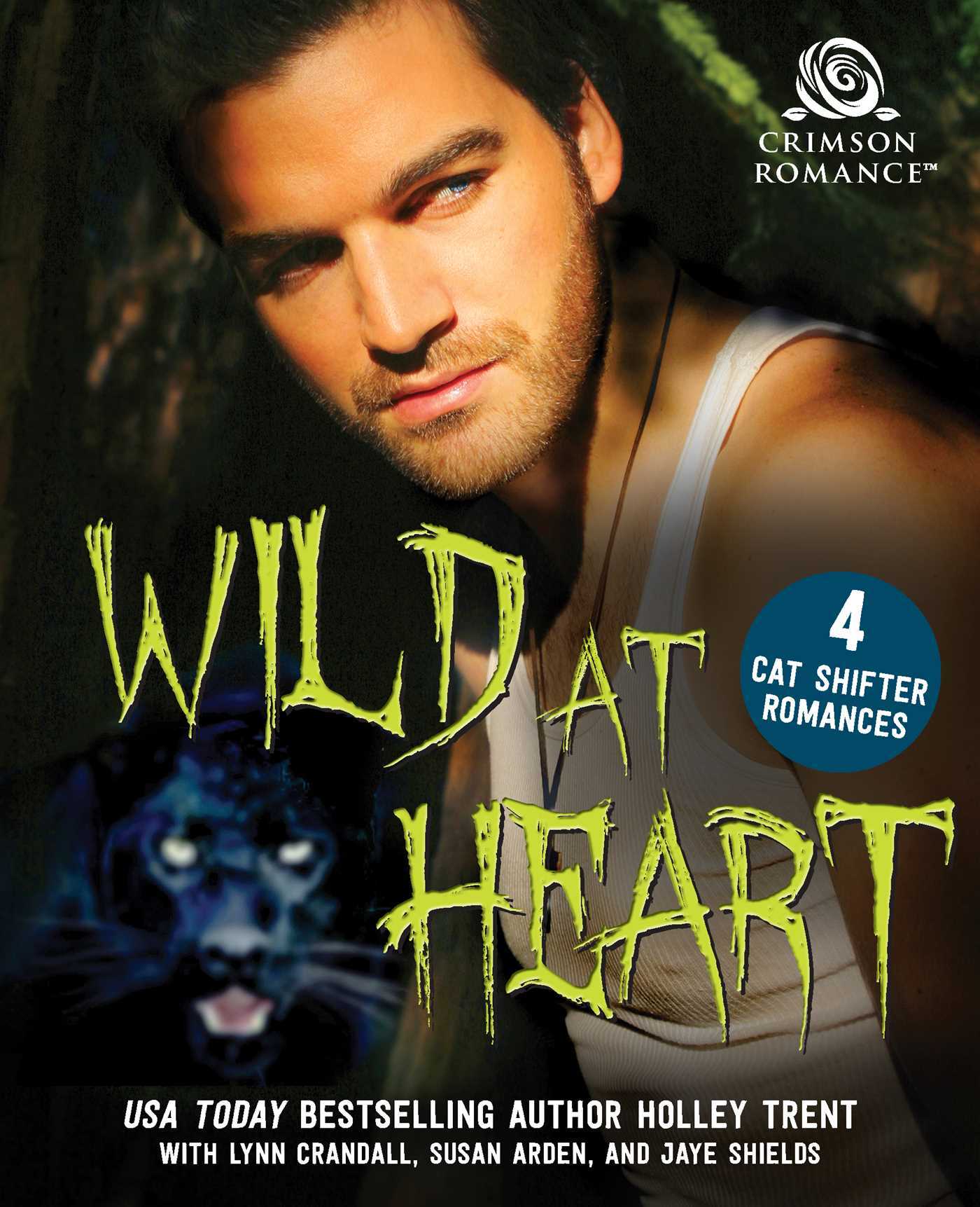 Wild at Heart: 4 Cat Shifter Romances by Holley Trent | Goodreads