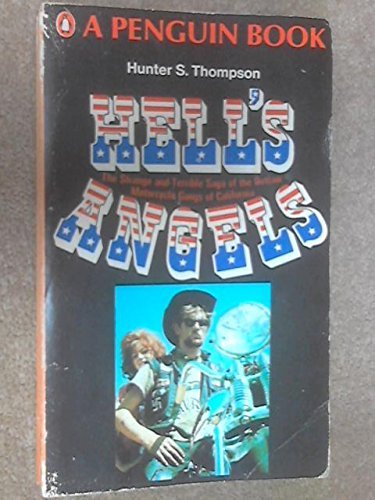 Hell's Angels: The Strange and Terrible Saga of the Outlaw Motorcycle ...