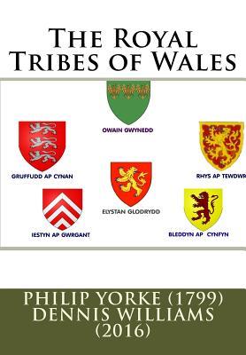 The Royal Tribes of Wales by Philip Yorke | Goodreads