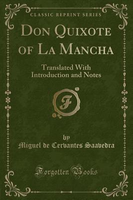 Don Quixote of La Mancha: Translated With Introduction and Notes by ...