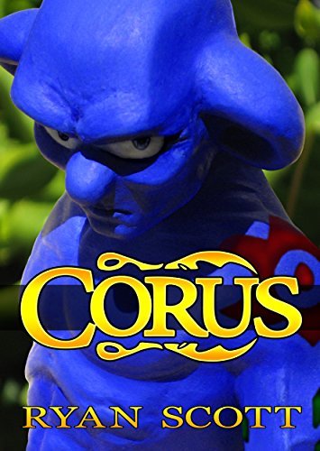Corus: Chain of Quests (Life of Corus Book 2) by Ryan Scott | Goodreads