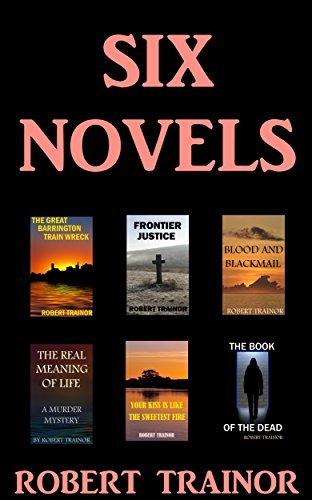 SIX NOVELS by Robert Trainor | Goodreads