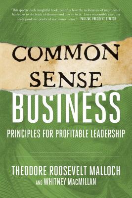 Common-Sense Business: Principles for Profitable Leadership by Theodore ...