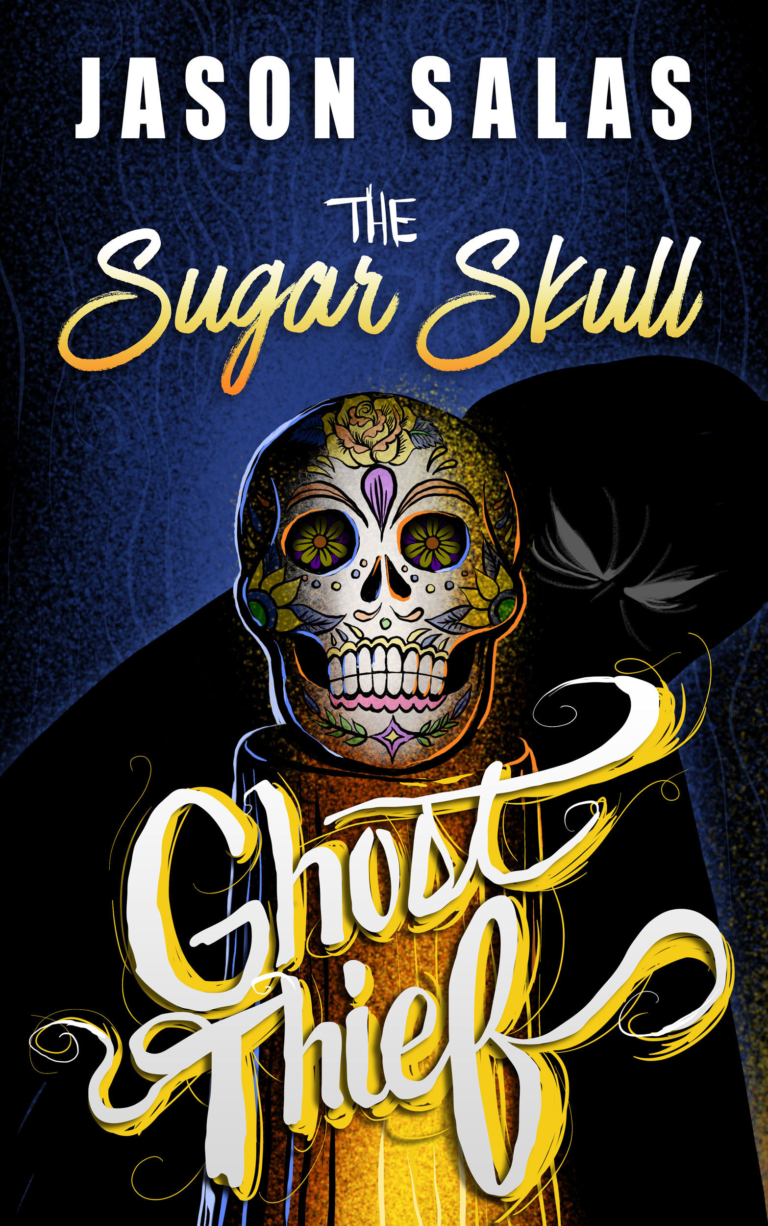 The Sugar Skull Ghost Thief by Jason Salas | Goodreads
