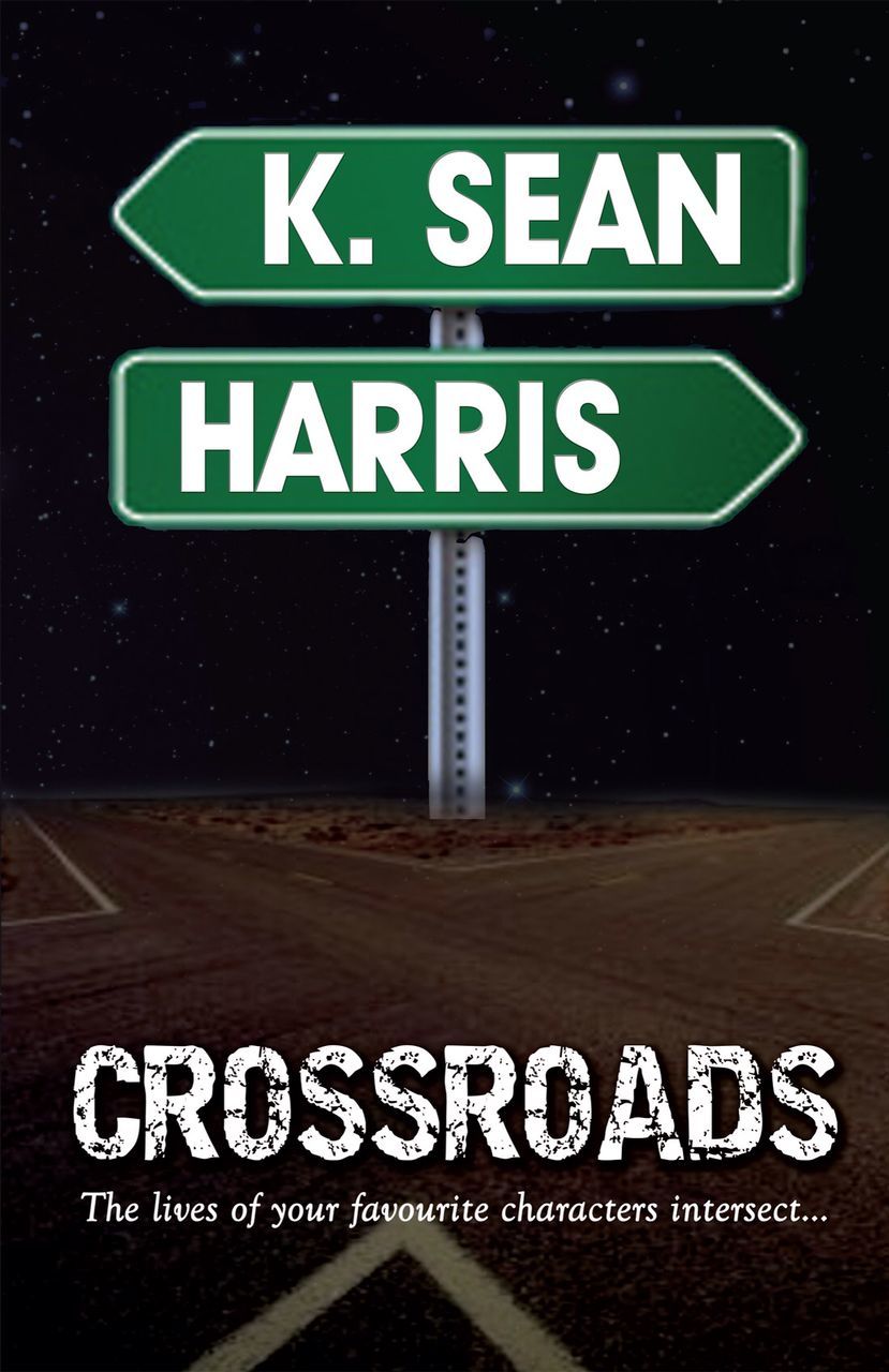 Crossroads by K. Sean Harris | Goodreads