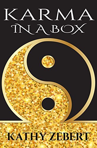 Karma in a Box by Kathy Zebert | Goodreads