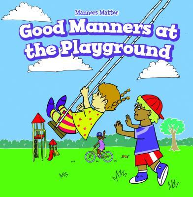 Good Manners at the Playground by Melissa Rae Shofner | Goodreads