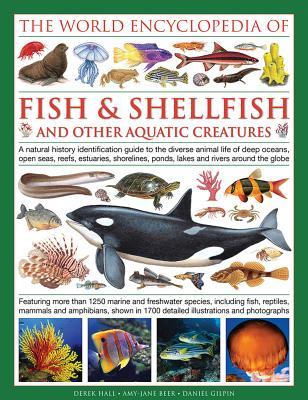 The Illlustrated Encyclopedia of Fish & Shellfish of the World: A ...