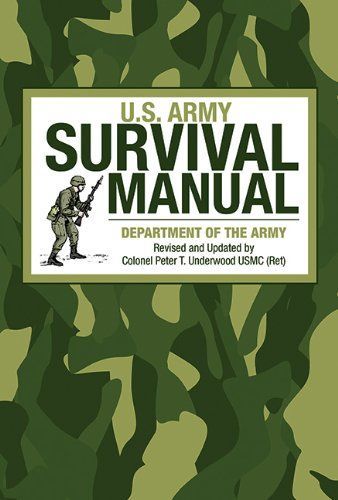 U.S. Army Survival Manual by Department of the Amry | Goodreads