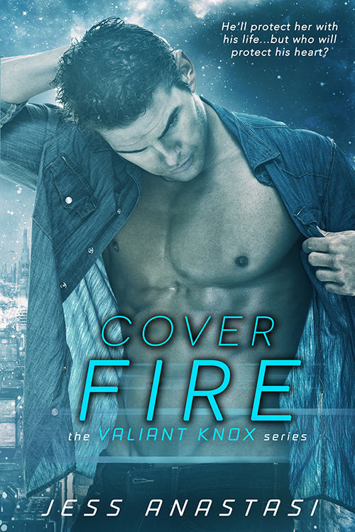 Cover Fire (Valiant Knox #3) by Jess Anastasi | Goodreads