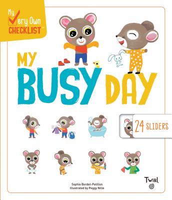 My Busy Day (My Very Own Checklist) by Sophie Bordet-Petillon | Goodreads