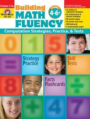 Building Math Fluency, Grades 4 - 6 by Evan-Moor Educational Publishing ...