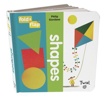 Fold-a-Flap: Shapes by Philip Giordano | Goodreads