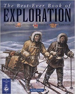The Best Ever Book of Exploration by Phillip Wilkonson | Goodreads