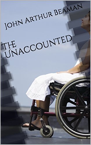 The Unaccounted: four stories by John Arthur Beaman | Goodreads