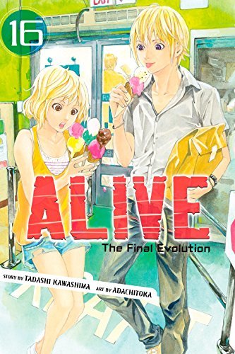 Alive: The Final Evolution, Vol. 16 by Tadashi Kawashima | Goodreads