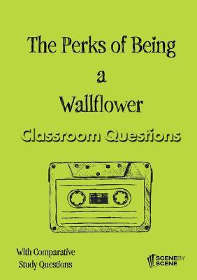 The Perks of Being a Wallflower Classroom Questions by Amy Farrell ...