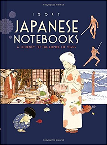 Japanese Notebooks: a Journey to the Empire of Signs by Igort | Goodreads