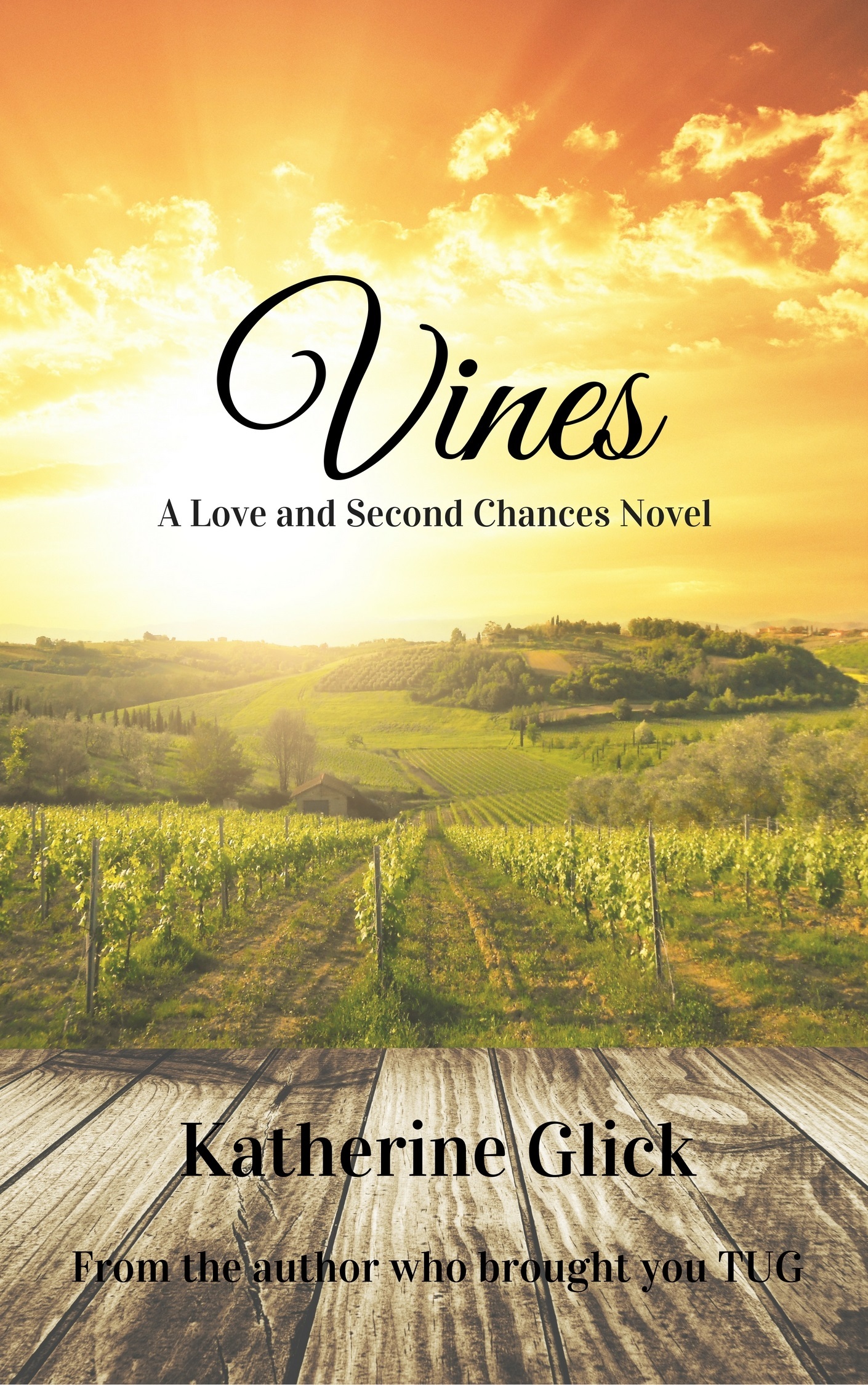 Vines: A Love and Second Chances Novel by Katherine Glick | Goodreads