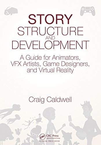 Story Structure and Development: A Guide for Animators, VFX Artists ...