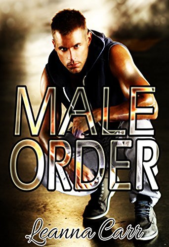 Male Order (Male Order, #1) by Cassandre Dayne | Goodreads