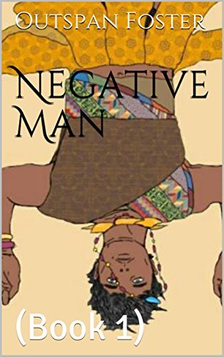Negative Man (Negative Man #1) by Outspan Foster | Goodreads