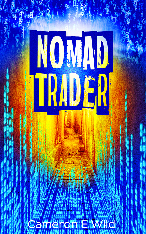 Nomad Trader by Cameron E. Wild | Goodreads