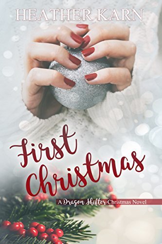 First Christmas (Christmas Collection Book 1) by Heather Karn | Goodreads