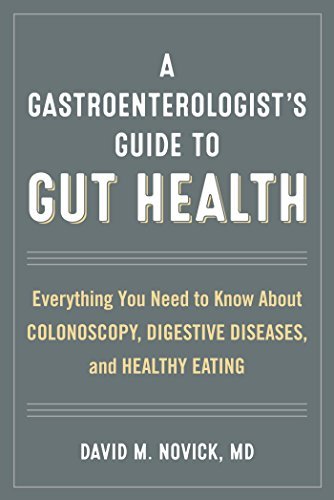 A Gastroenterologist’s Guide to Gut Health: Everything You Need to Know ...
