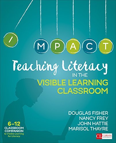 Teaching Literacy in the Visible Learning Classroom, Grades 6-12 by ...
