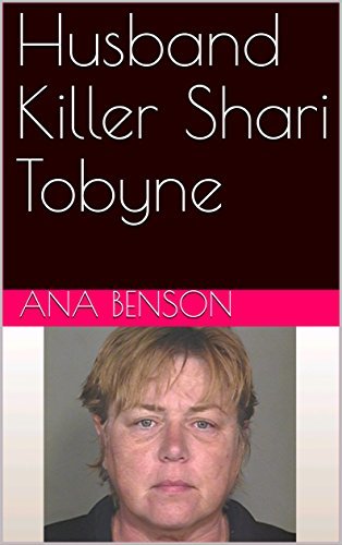 Husband Killer Shari Tobyne by Ana Benson | Goodreads
