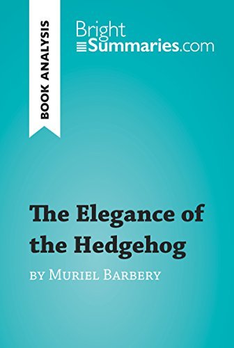 The Elegance of the Hedgehog by Muriel Barbery (Book Analysis ...