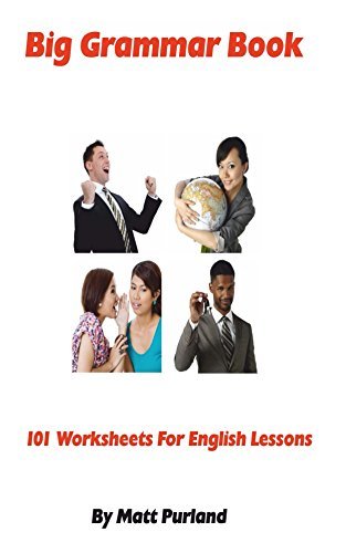 Big Grammar Book: 101 Worksheets for English Lessons by Matt Purland ...