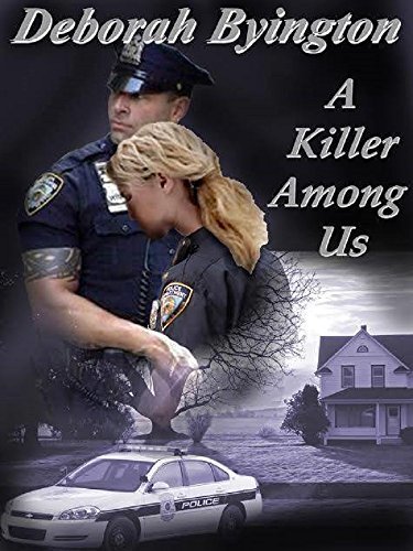 A Killer Among Us by Deborah Byington | Goodreads