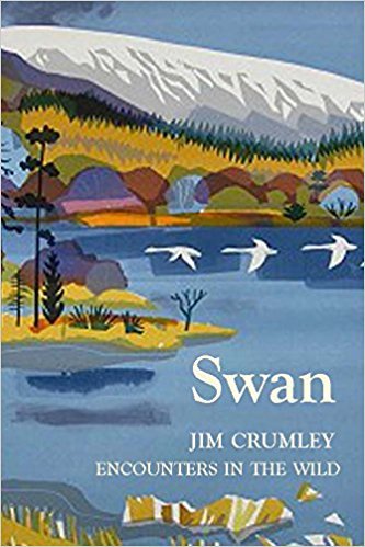 Swan (Encounters In The Wild) by Jim Crumley | Goodreads