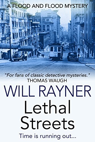 Lethal Streets (A Flood and Flood Mystery #2) by Will Rayner | Goodreads