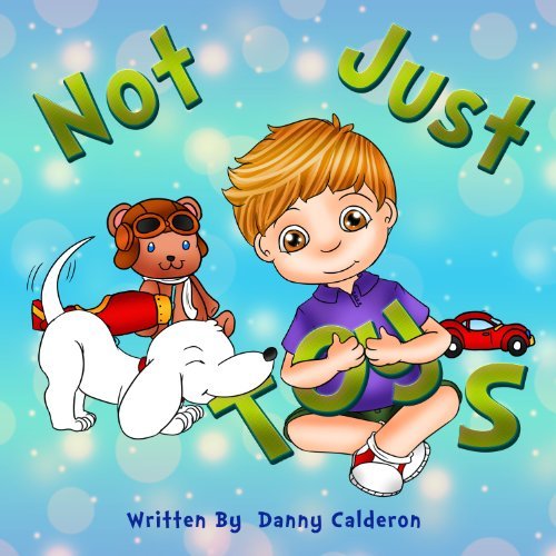 Children's Book: Not Just Toys!: A beautifully Illustrated picture book ...