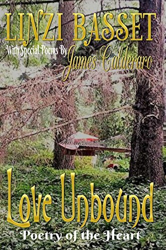 Love Unbound: Poetry of the Heart by Linzi Basset | Goodreads