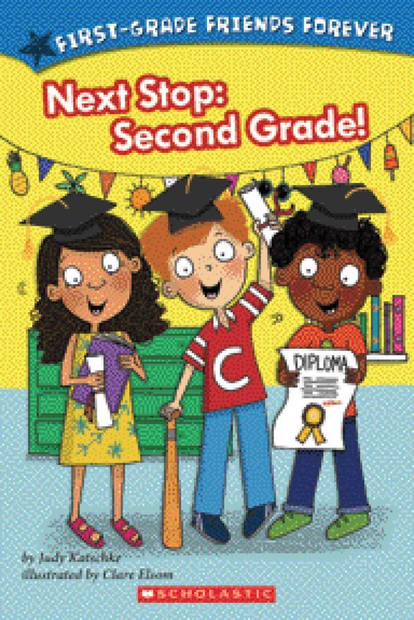 Next Stop: Second Grade! by Judy Katschke | Goodreads