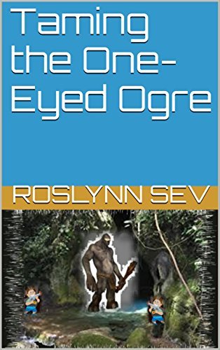 Taming the One-Eyed Ogre by Roslynn Sev | Goodreads