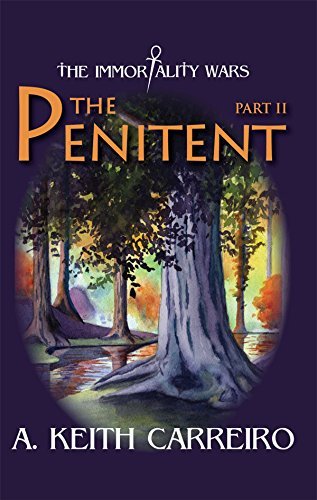 the Penitent - Part II by A. Keith Carreiro | Goodreads