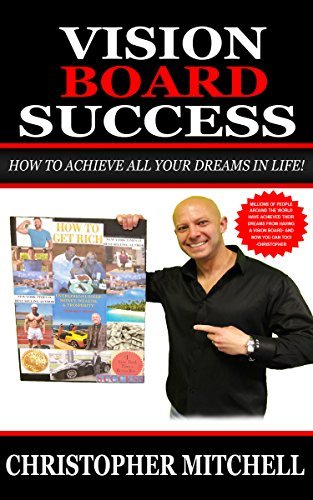 Vision Board Success!: How To Achieve All Your Dreams In Life! by ...