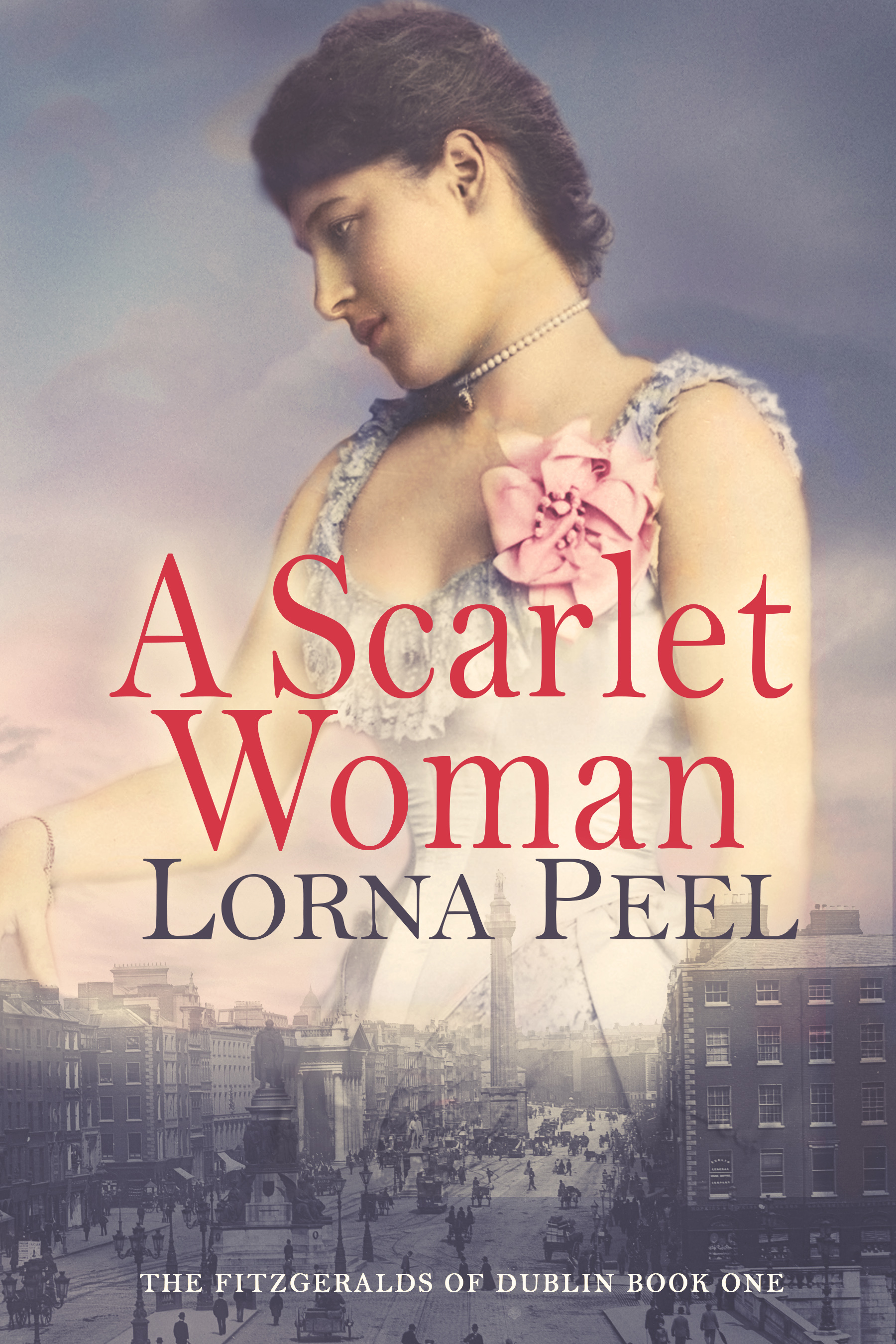 A Scarlet Woman (The Fitzgeralds of Dublin, #1) by Lorna Peel | Goodreads