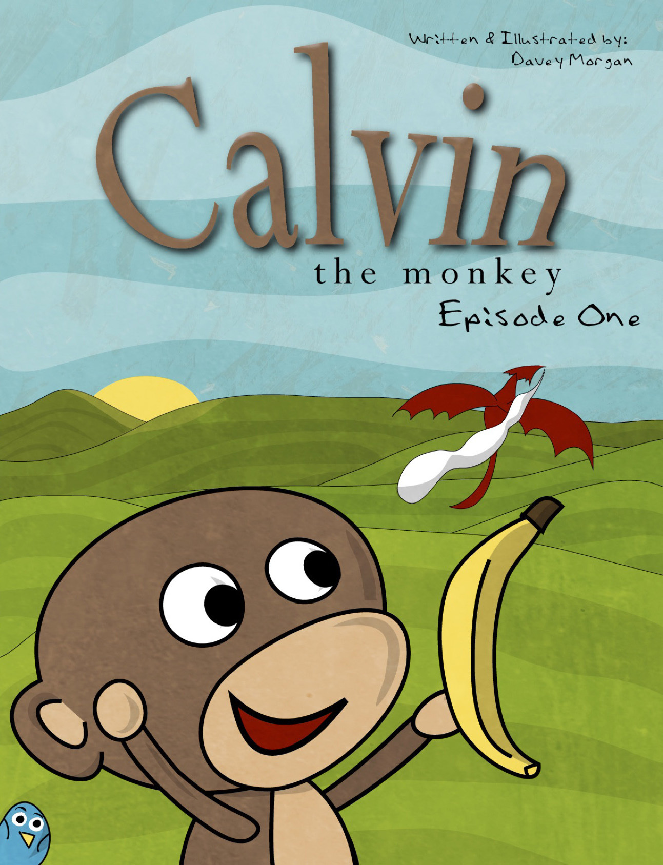 Calvin the Monkey: Episode 1 by Davey Morgan | Goodreads