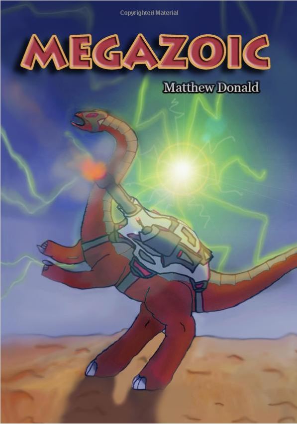 Megazoic (Megazoic, Book 1) by Matthew Donald | Goodreads