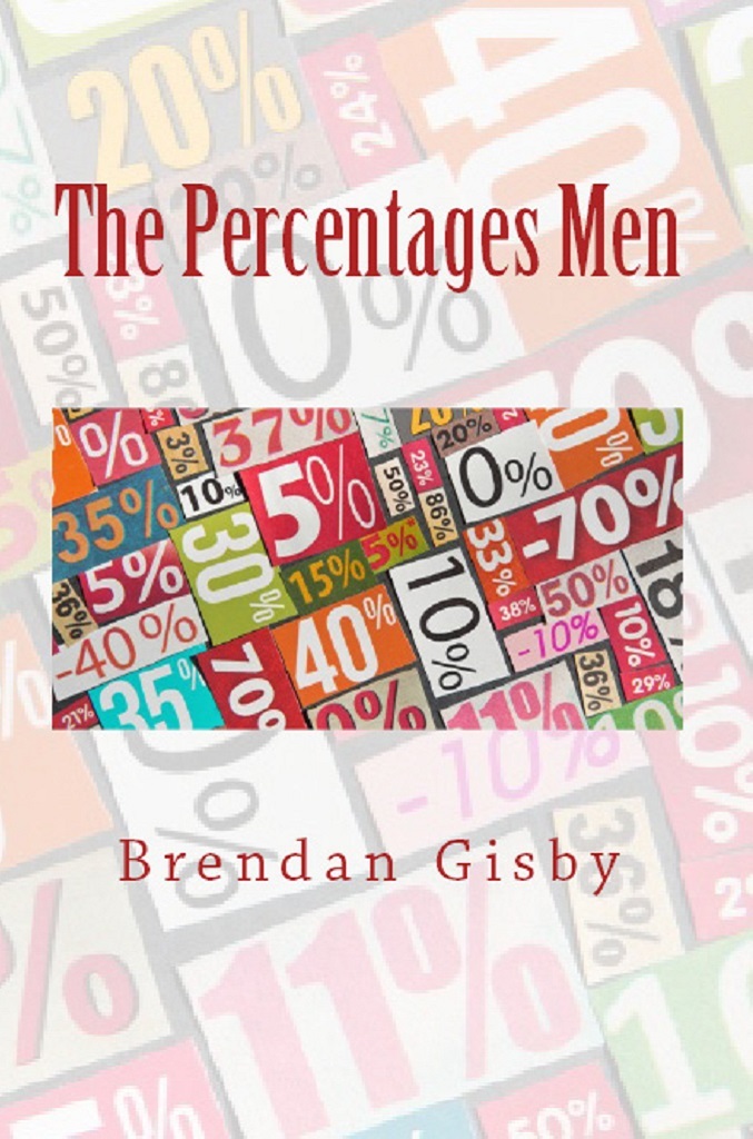 The Percentages Men by Brendan Gisby | Goodreads