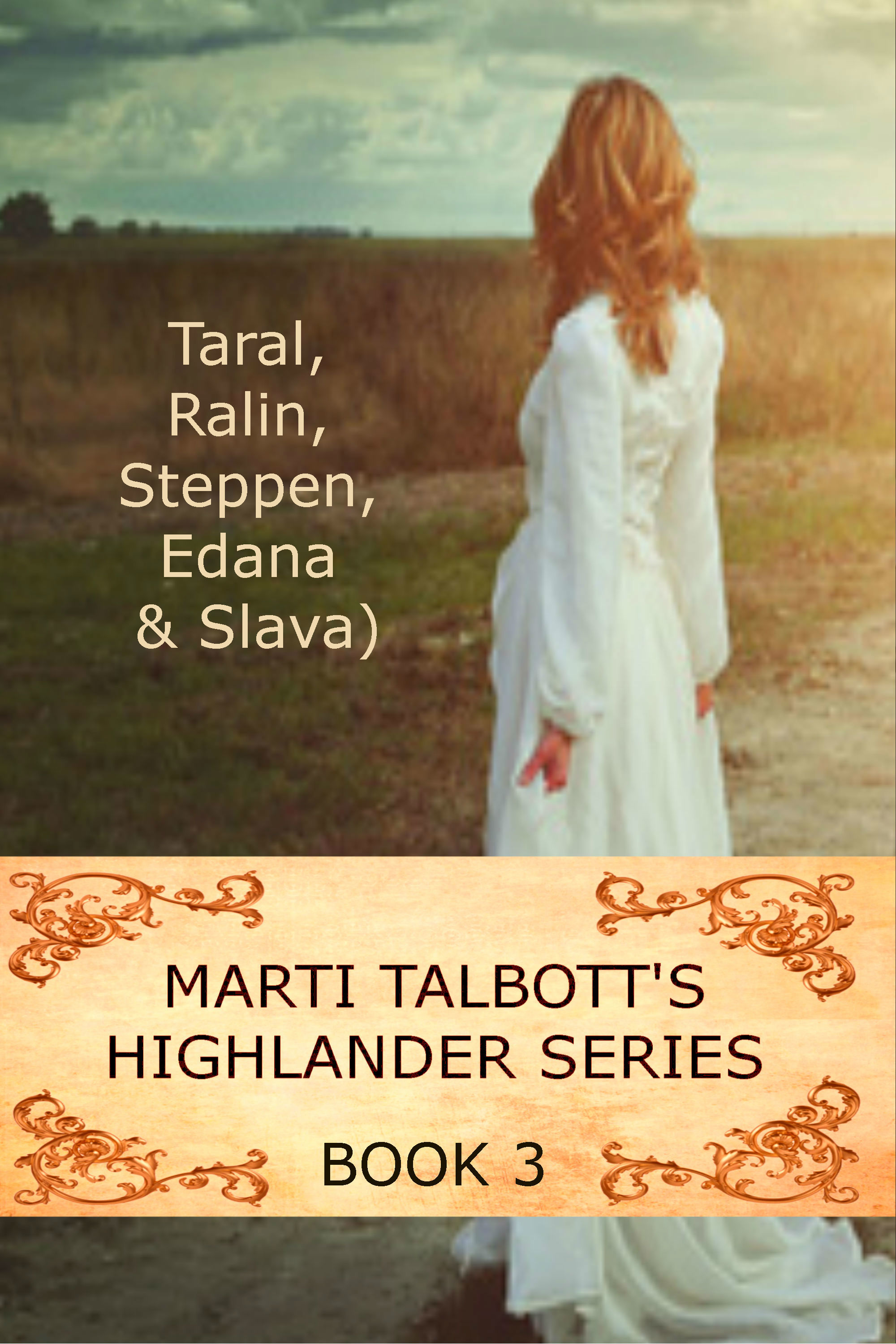 Taral, Ralin, Steppen, Edana & Slava (Highlander #3) by Marti Talbott ...