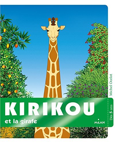 Kirikou et la girafe (Mon coffre à histoires) by Michel Ocelot | Goodreads